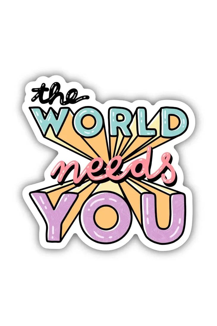 The World Needs You Sticker - Mental Health – Blickenstaffs Toy Store